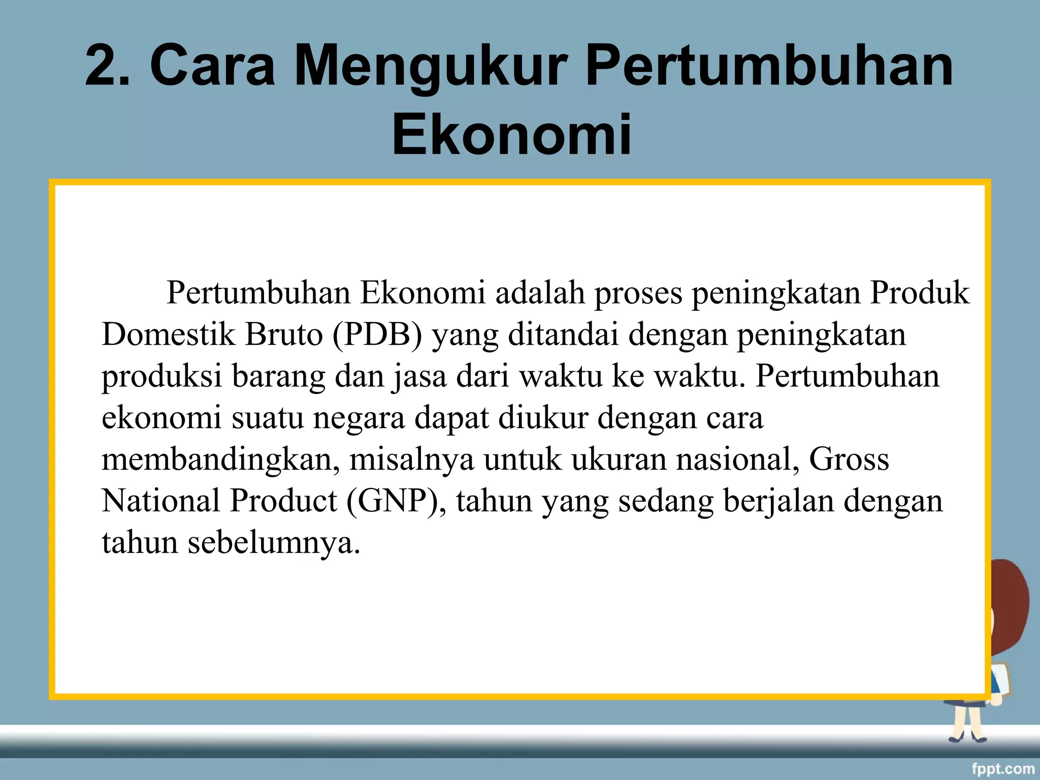 Pertumbuhan dan Pembangunan Ekonomi | PPT