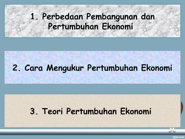 Pertumbuhan dan Pembangunan Ekonomi | PPT