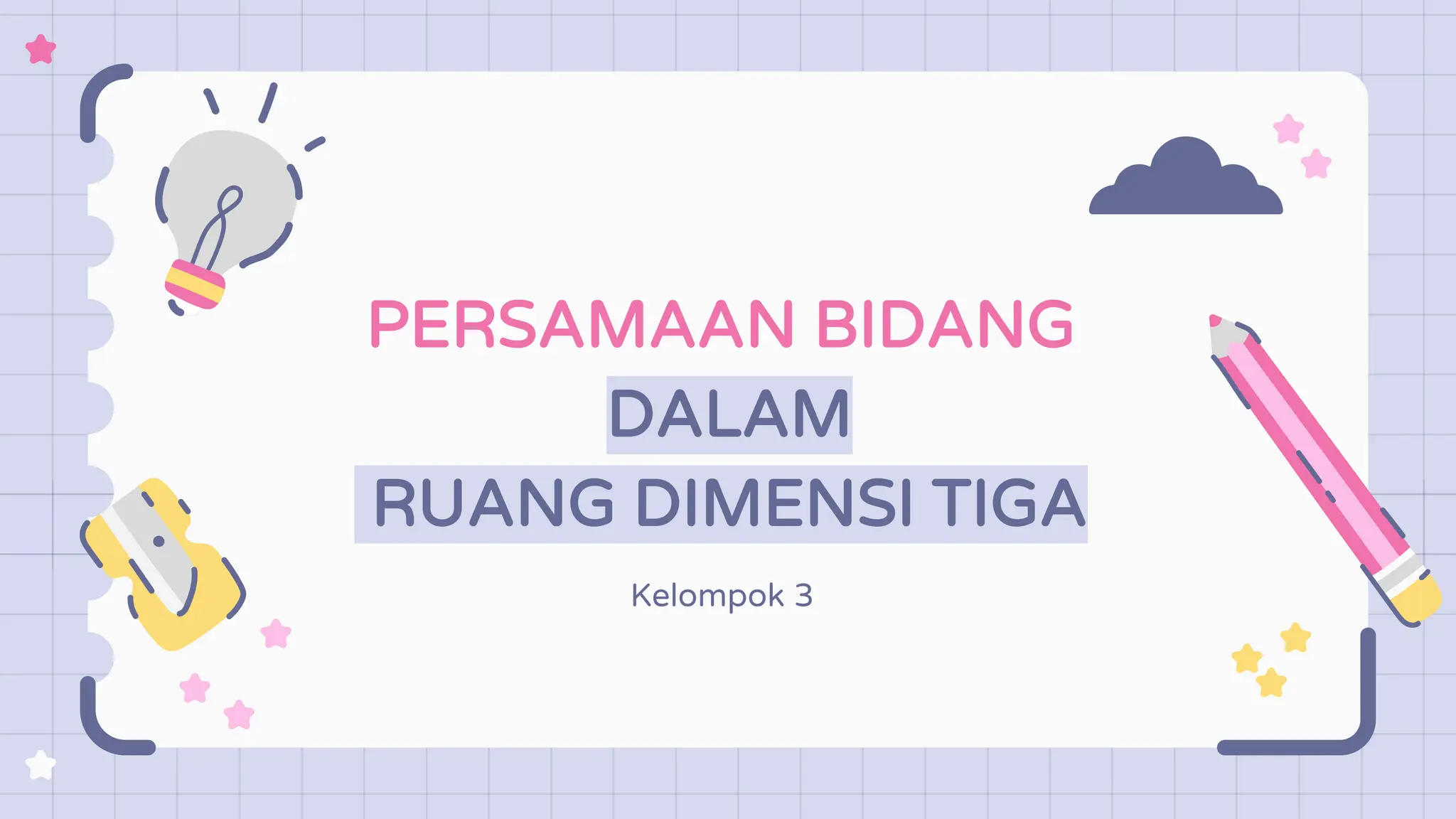 Persamaan Bidang dalam Ruang Dimensi Tiga Kelompok 3 Geometri Analitik ...