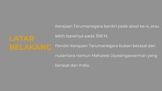 Kelompok 3 (KERAJAAN TARUMANEGARA).pptx