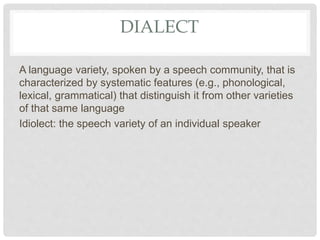 Language, Dialect and Accent.pptx