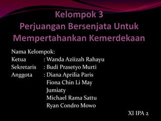 SEJARAH ( Perjuangan Bersenjata Untuk Memperoleh Kemerdekaan) kelas XI IPA | PPTX