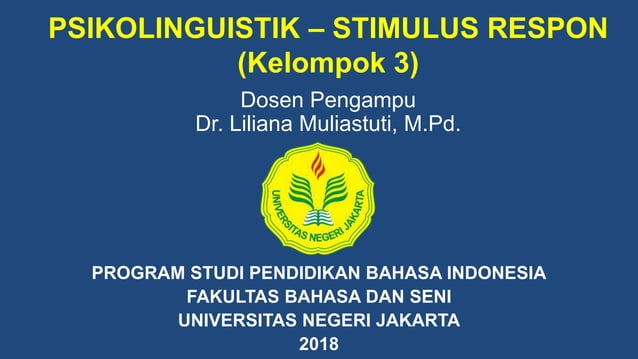 Kelompok 3 Psikolinguistik - Teori Stimulus Respon | PPTX
