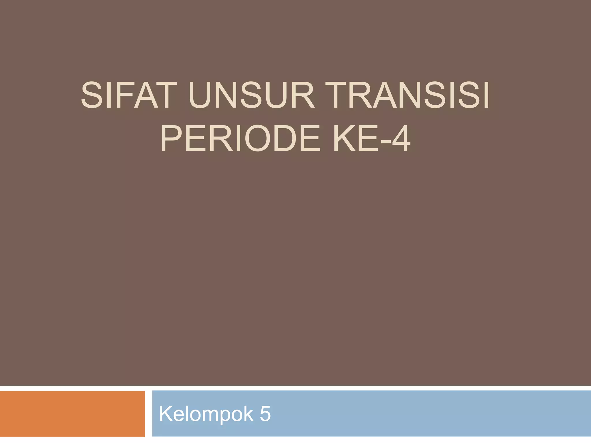 Unsur Transisi Periode ke-4 | PPTX