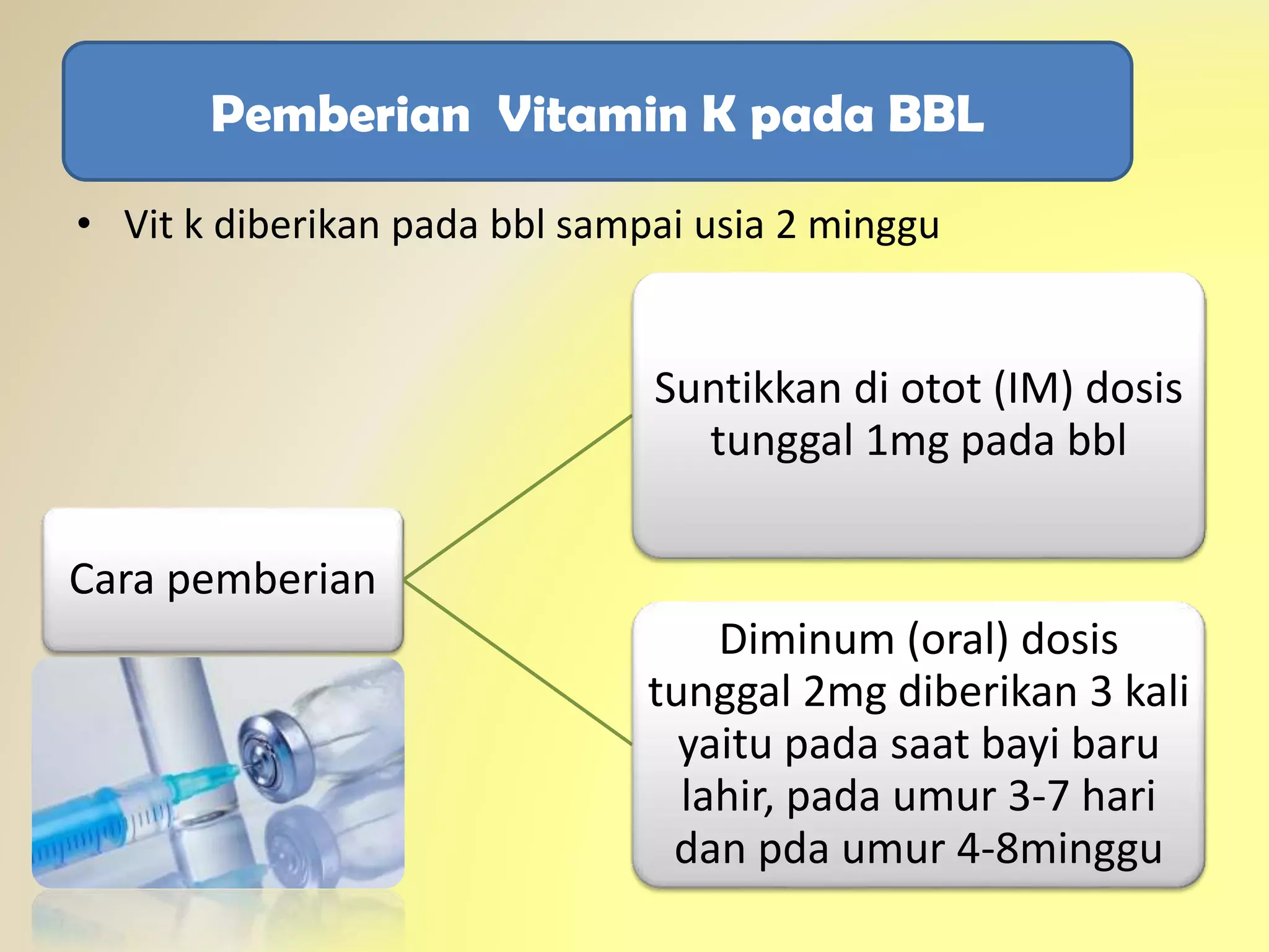 Vitamin K untuk BBL | PPTX