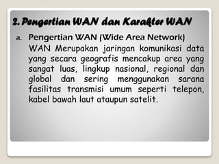Menginstallasi Jarigan WAN (Wide Area Network) | PPTX