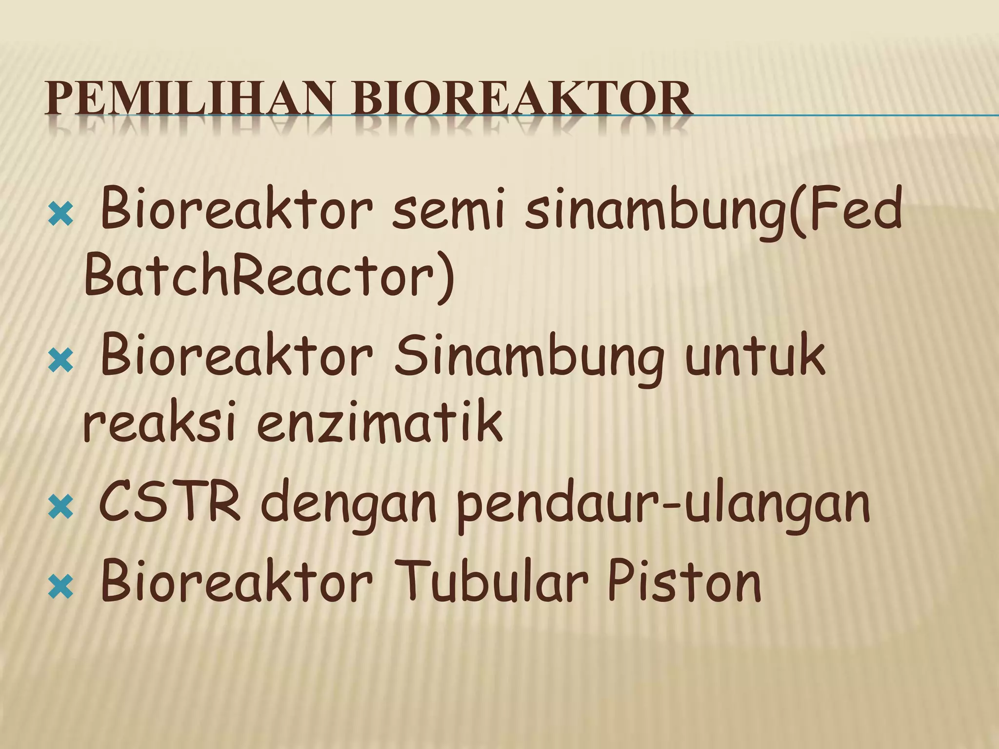 Sistem Bioreaktor | PPTX