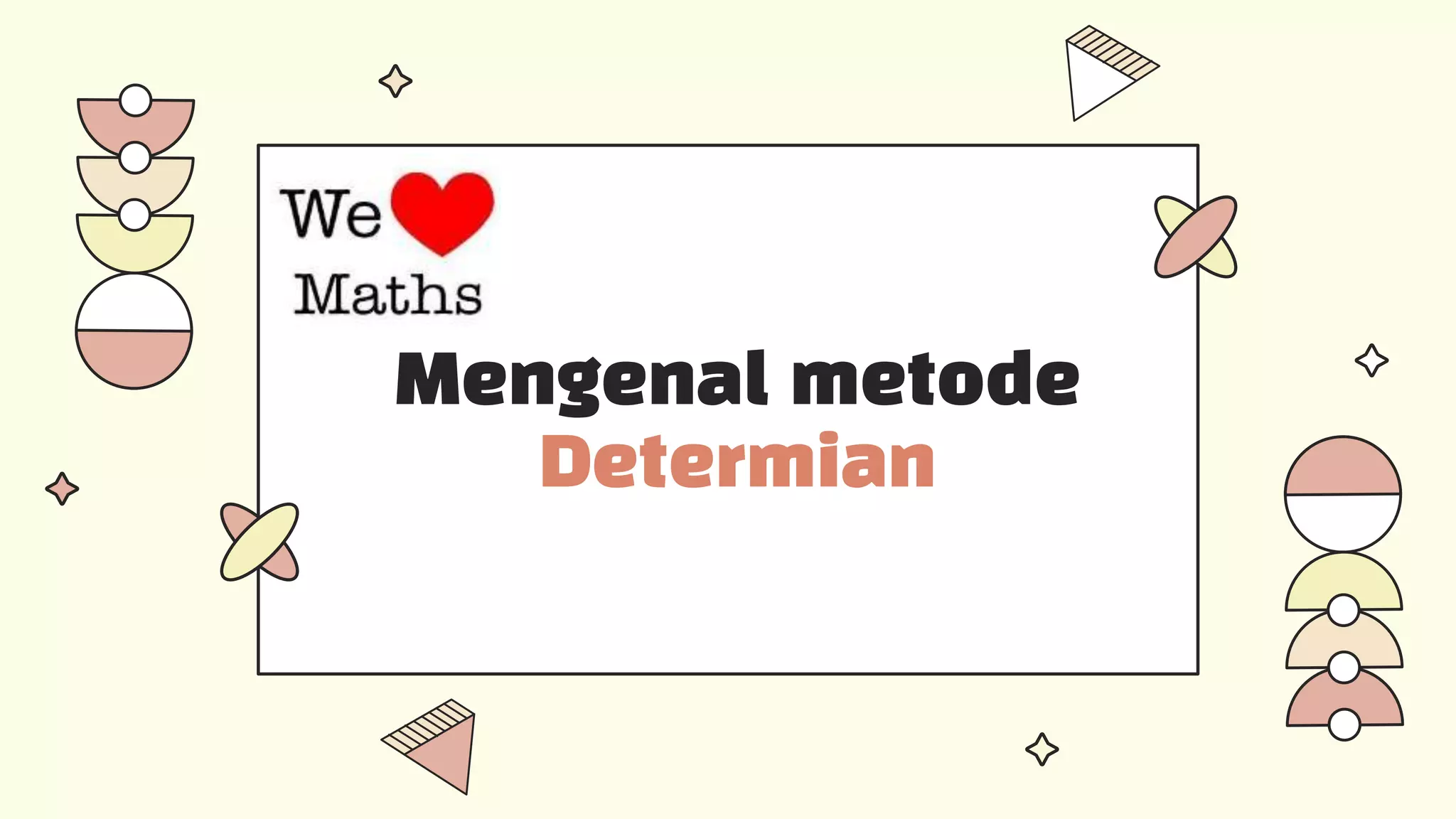 Matematika Determinan Kelas 10 Semester 1 - Kelompok 4 - | PPTX