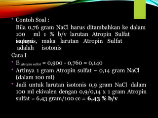 Perhitungan Sediaan Steril, Tonisitas, dan Osmolaritas.pptx