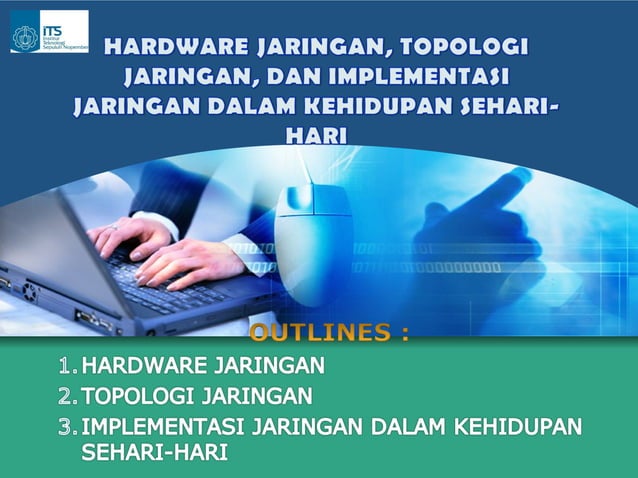 Kelompok 4 hardware jaringan,topologi jaringan dan implentasinya | PPT