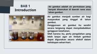 KELOMPOK 4_Simulasi pengolahan air AIR GAMBUT | PPTX