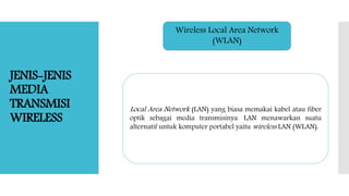 Kelompok 4 media transmisi wireless | PPTX
