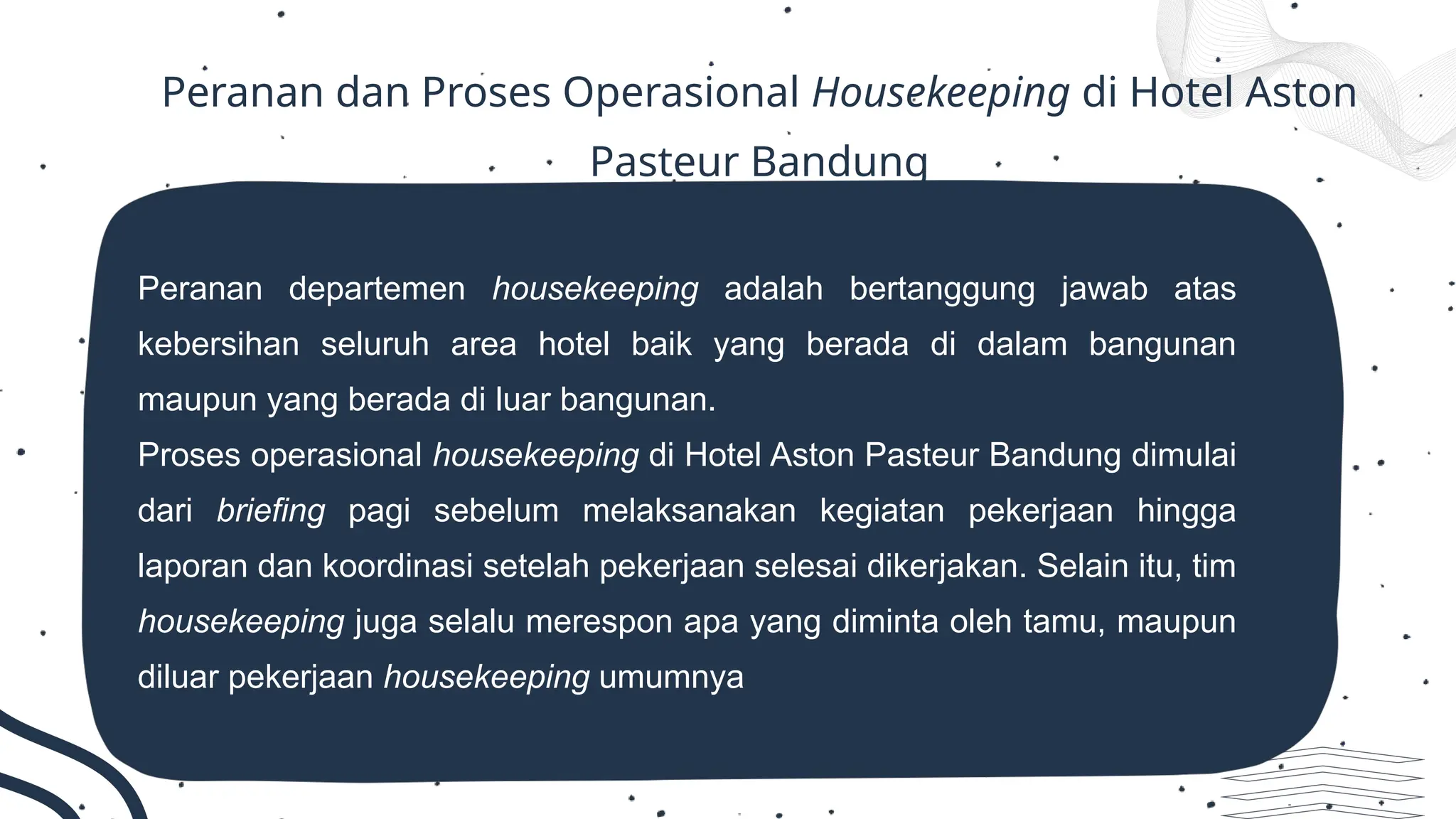 Kelompok 4_Peranan Housekeeping di Hotel Aston Pasteur.pptx