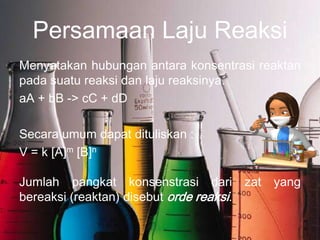 Persamaan Laju Reaksi dan Orde Reaksi - Chemistry | PPTX