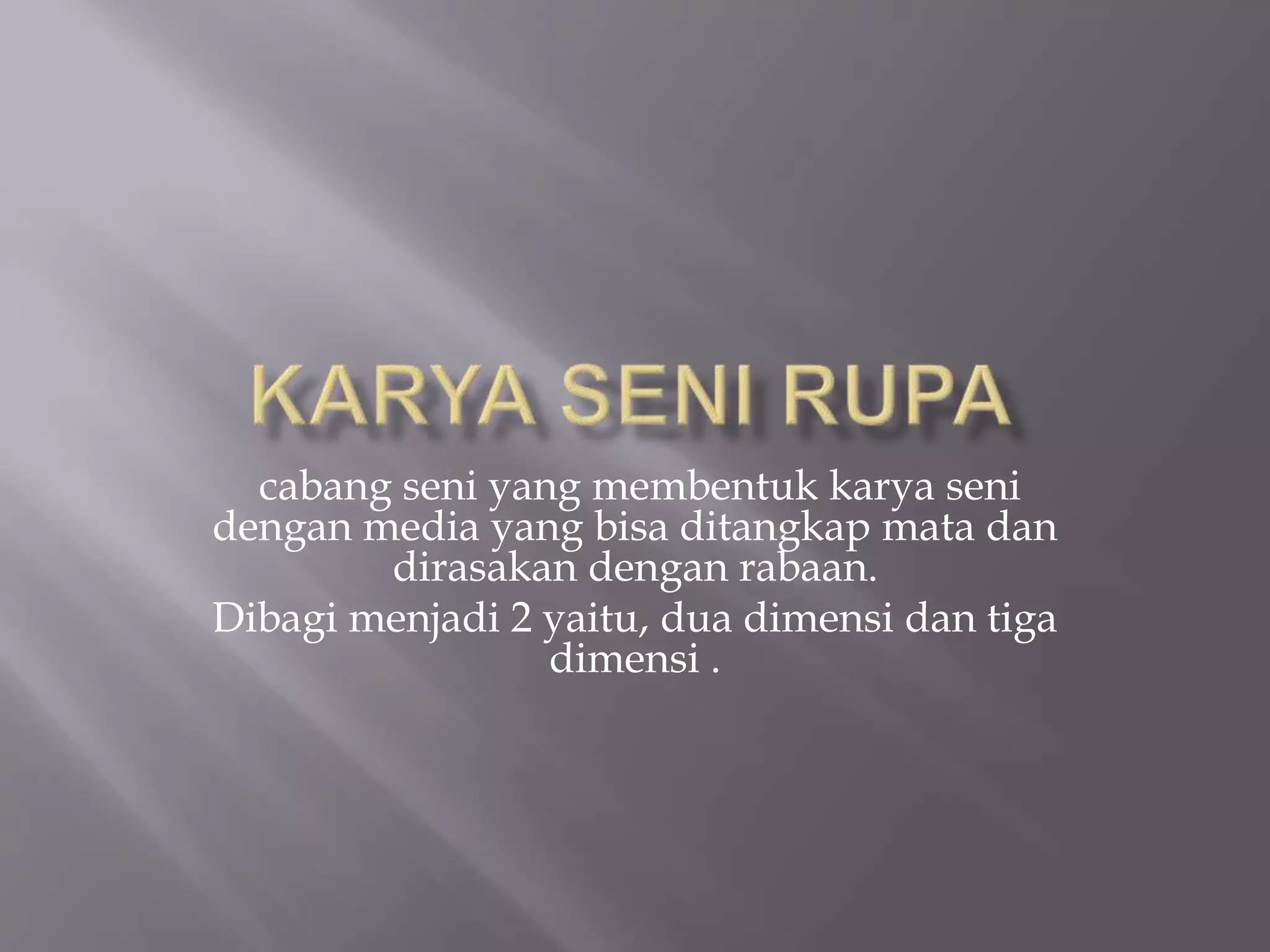 Kelompok 4 powerpoint seni rupa ! | PPTX