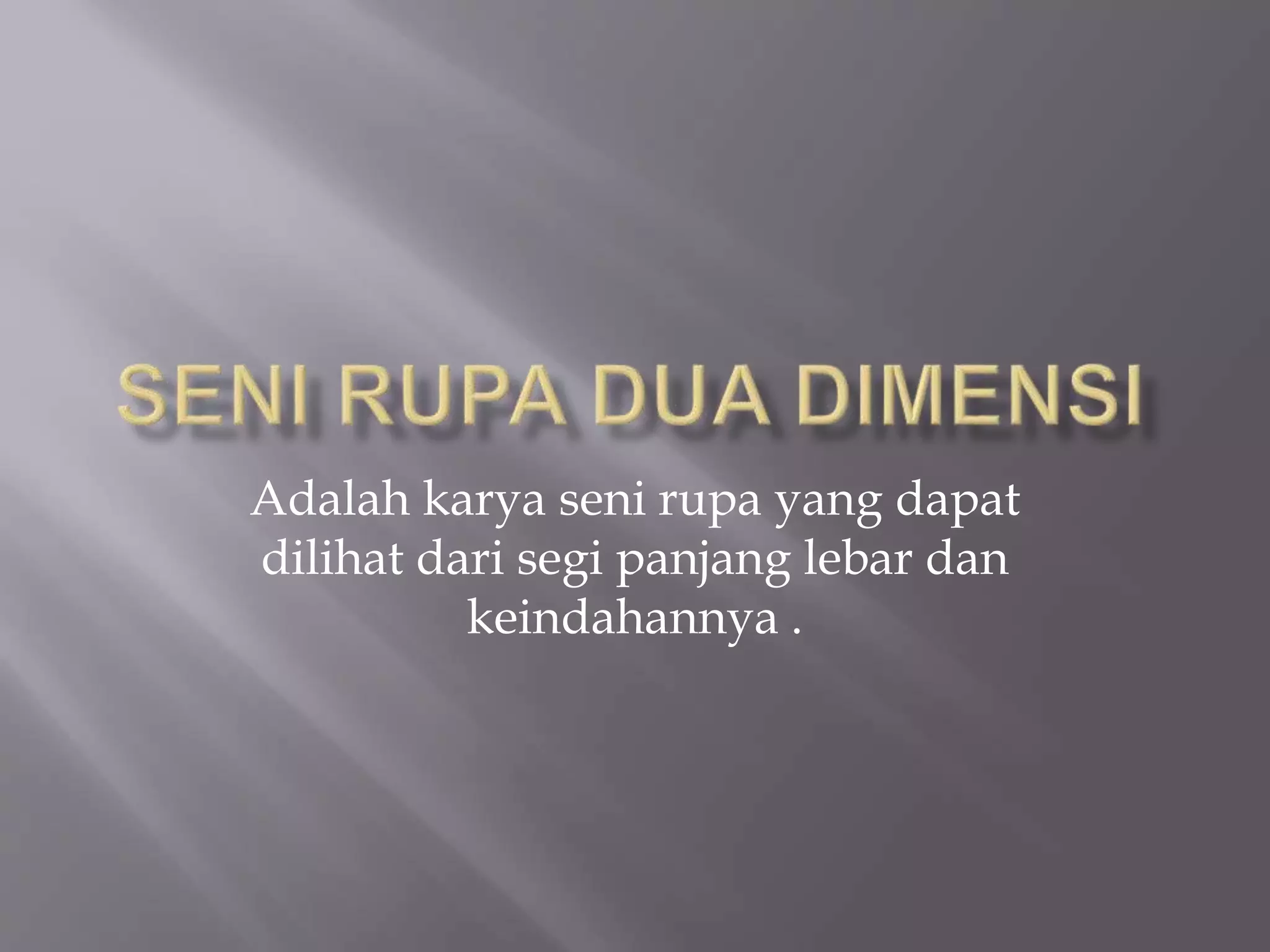 Kelompok 4 powerpoint seni rupa ! | PPTX