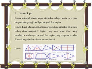 Simetri Lipat dan Simetri Putar Kelompok 4 | PPTX