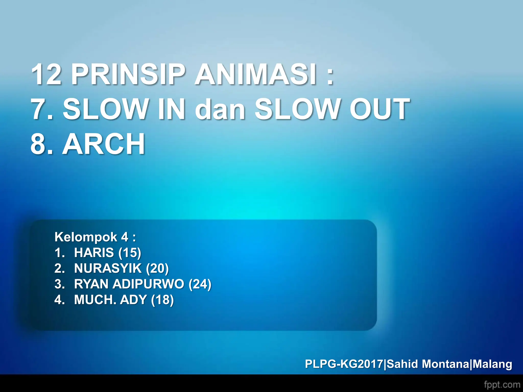 12 Prinsip Animasi : slow in, slowout dan arch.ppt