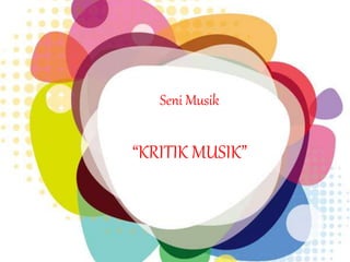 kritik musik | PPTX