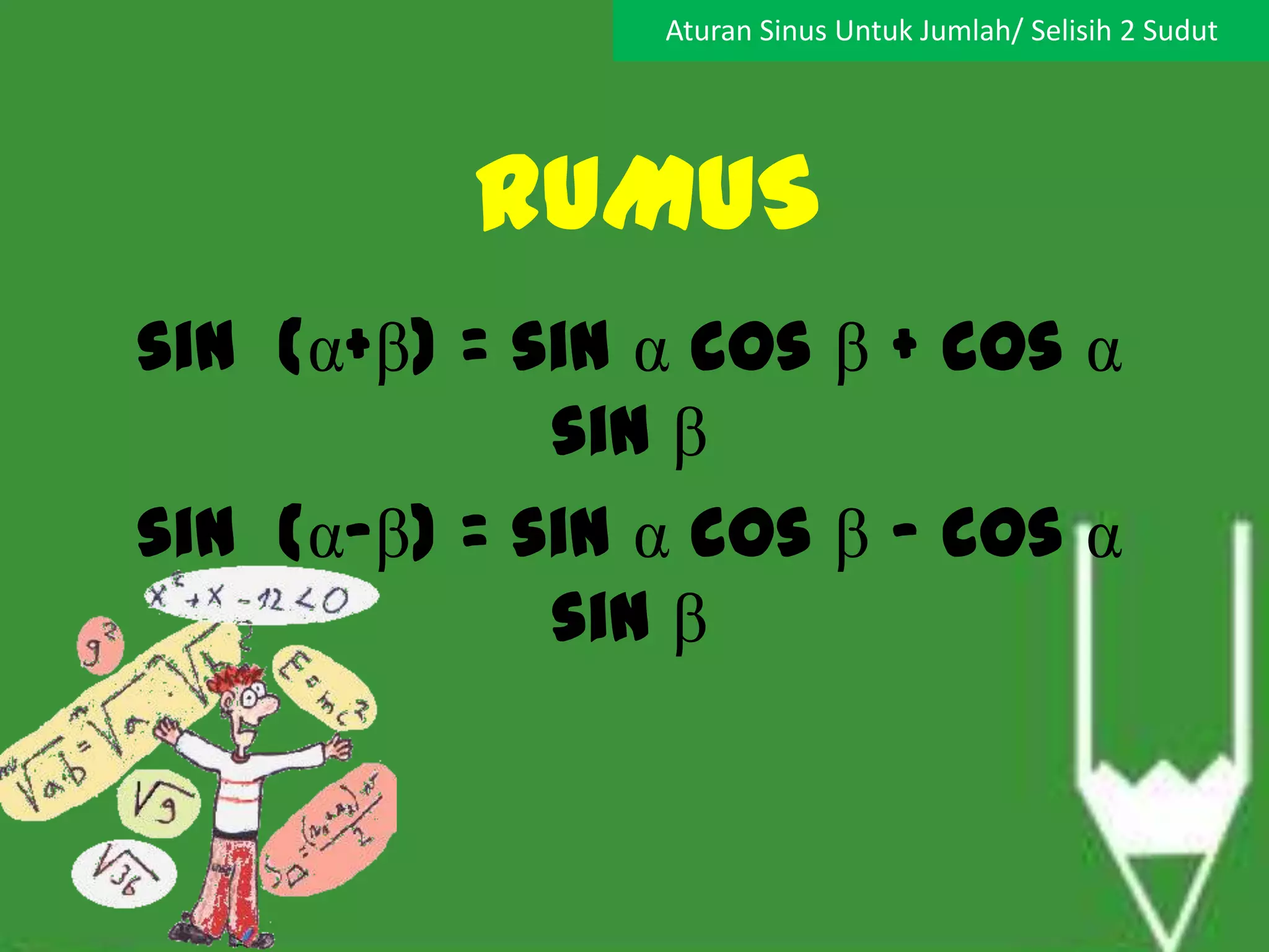 Aturan Sinus untuk Jumlah atau Selisih 2 Sudut | PPTX