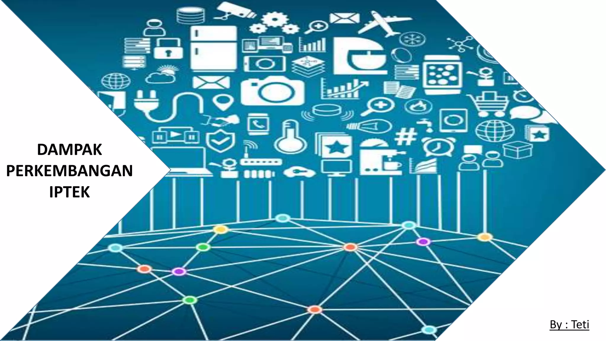 Perkembangan IPTEK di Era Globalisasi | PPTX
