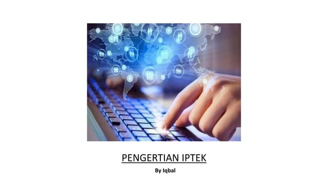 Perkembangan IPTEK di Era Globalisasi | PPTX