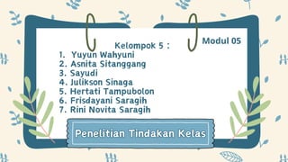 Presentasi Kelompok 5 Penelitian Tindakan Kelas.pdf