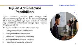KELOMPOK 5 - ADMINISTRASI PENDIDIKAN.pptx