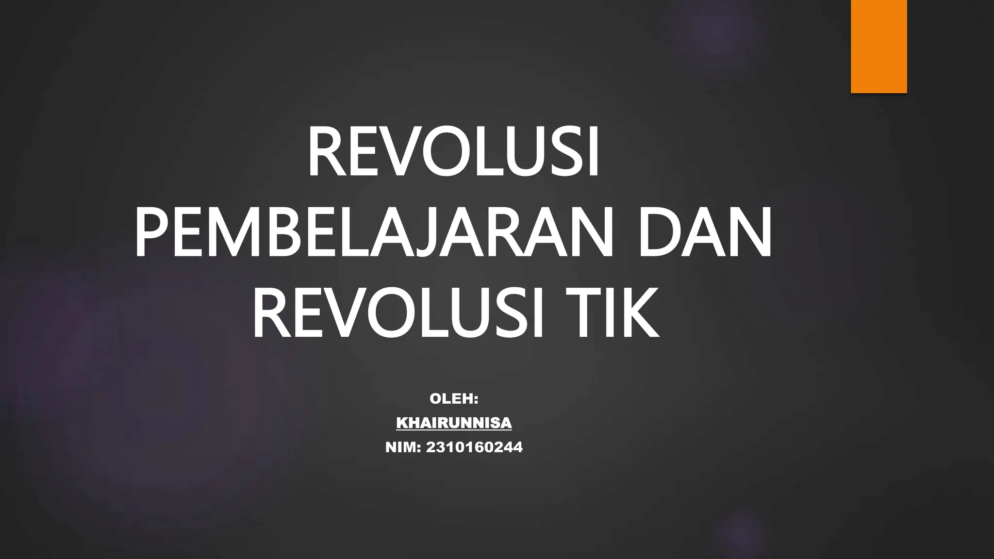 KELOMPOK 5-KHAIRUNNISA-REVOLUSI PEMBELAJARAN DAN REVOLUSI TIK.pptx