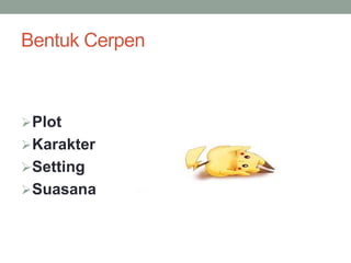 Bentuk dan Isi Cerpen (Jacob) | PPTX