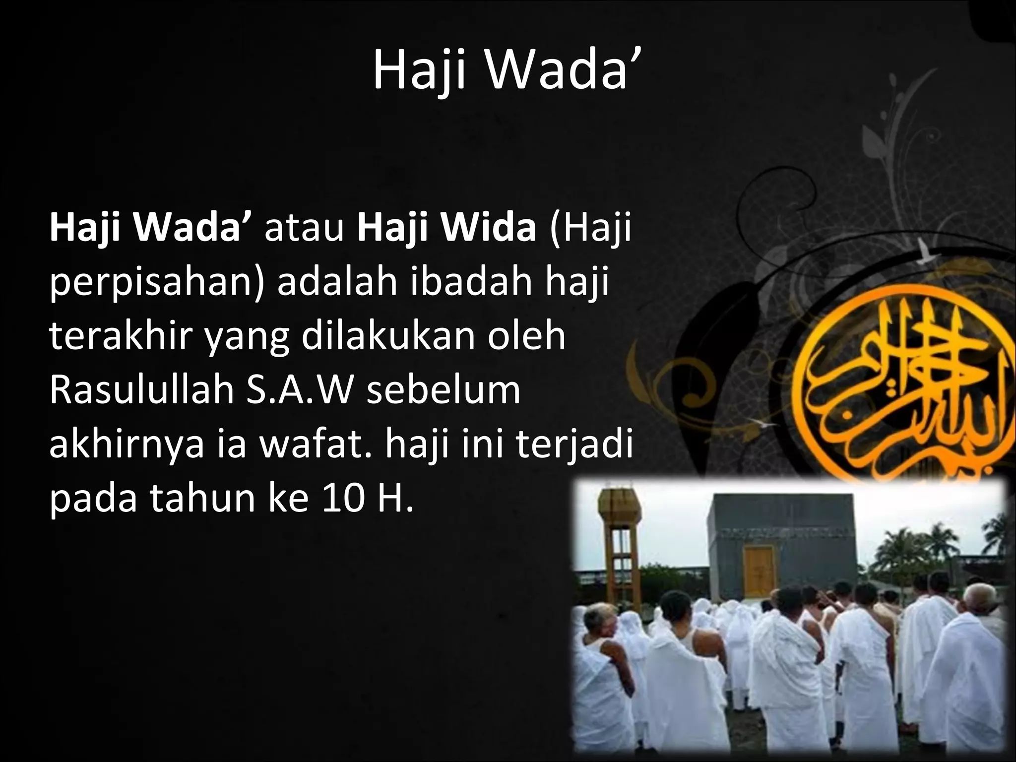 Kelompok 5 Agama Islam-Haji wada' dan wafatnya Rasulullah SAW | PPT