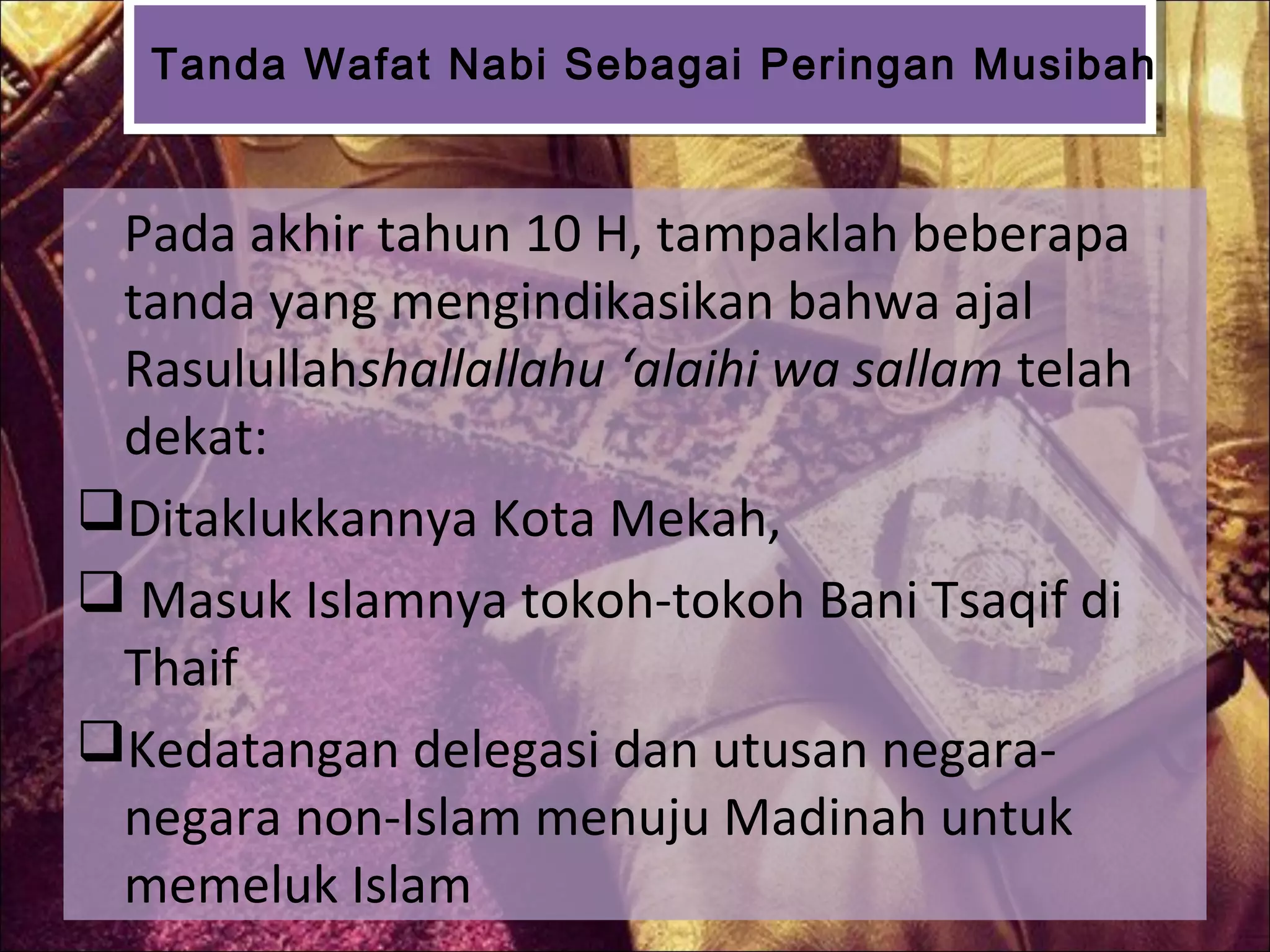 Kelompok 5 Agama Islam-Haji wada' dan wafatnya Rasulullah SAW | PPT