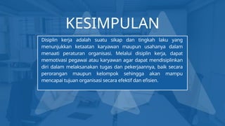 Kelompok 5_Disiplin Kerja Dalam Manajemen sumber daya manusia | PPTX