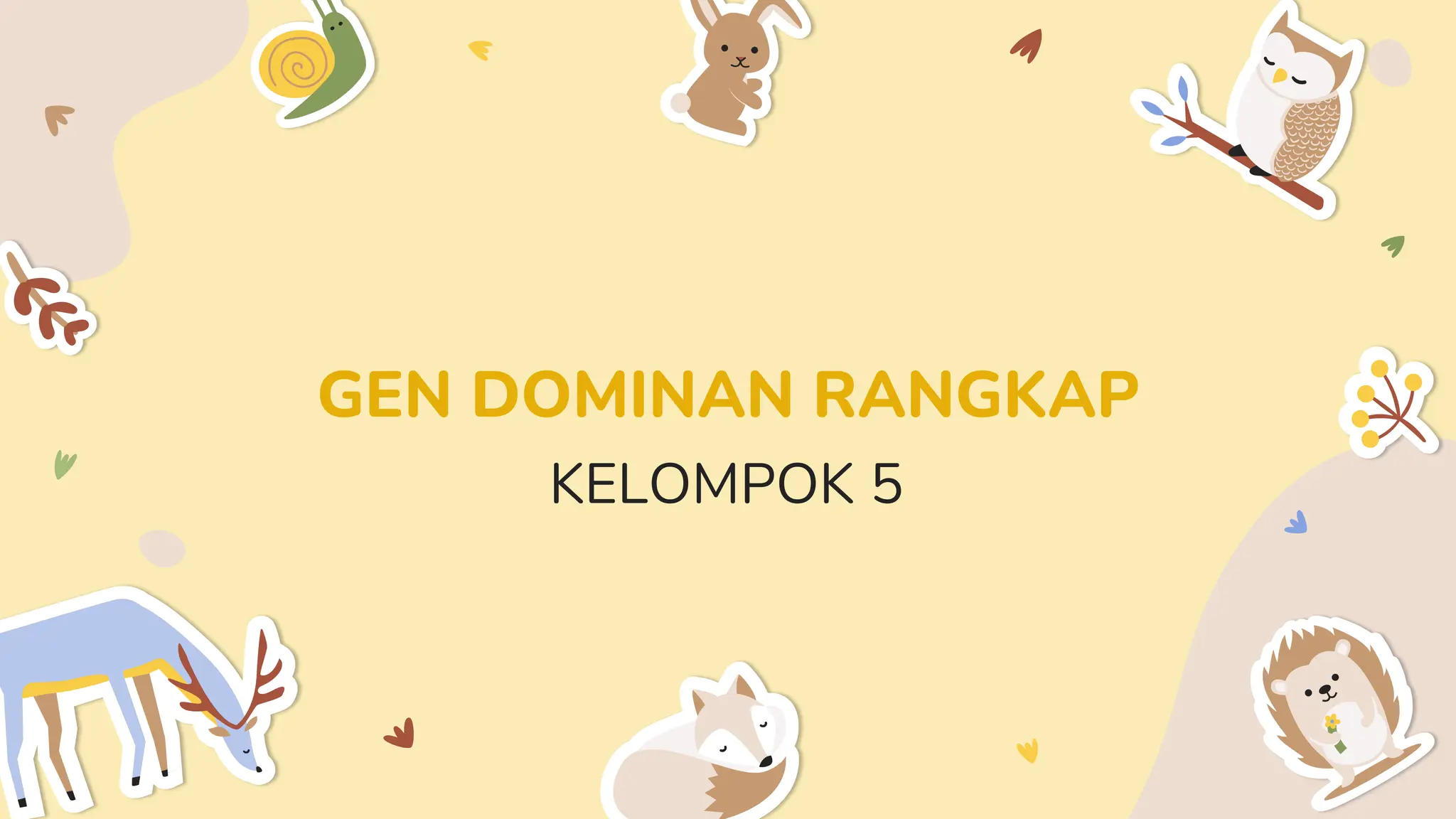 KELOMPOK 5 GENETIKA gen dominan rangkap.pptx