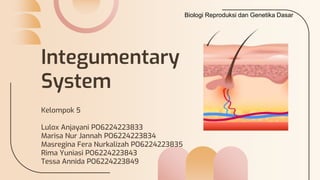 Integunentary System_Biology reproduction and genetika dasar | PPT