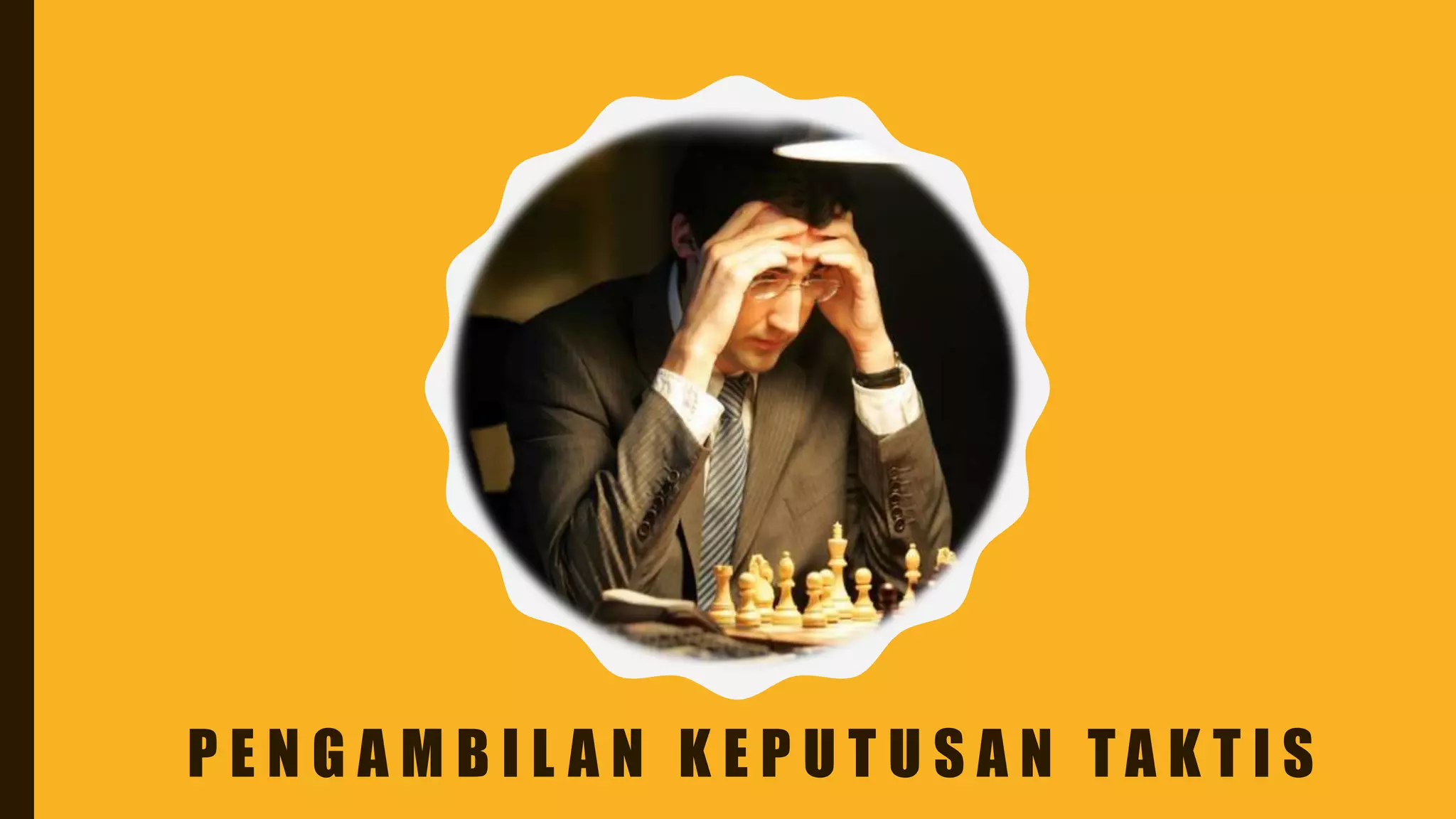 Pengambilan Keputusan Taktis | PPTX