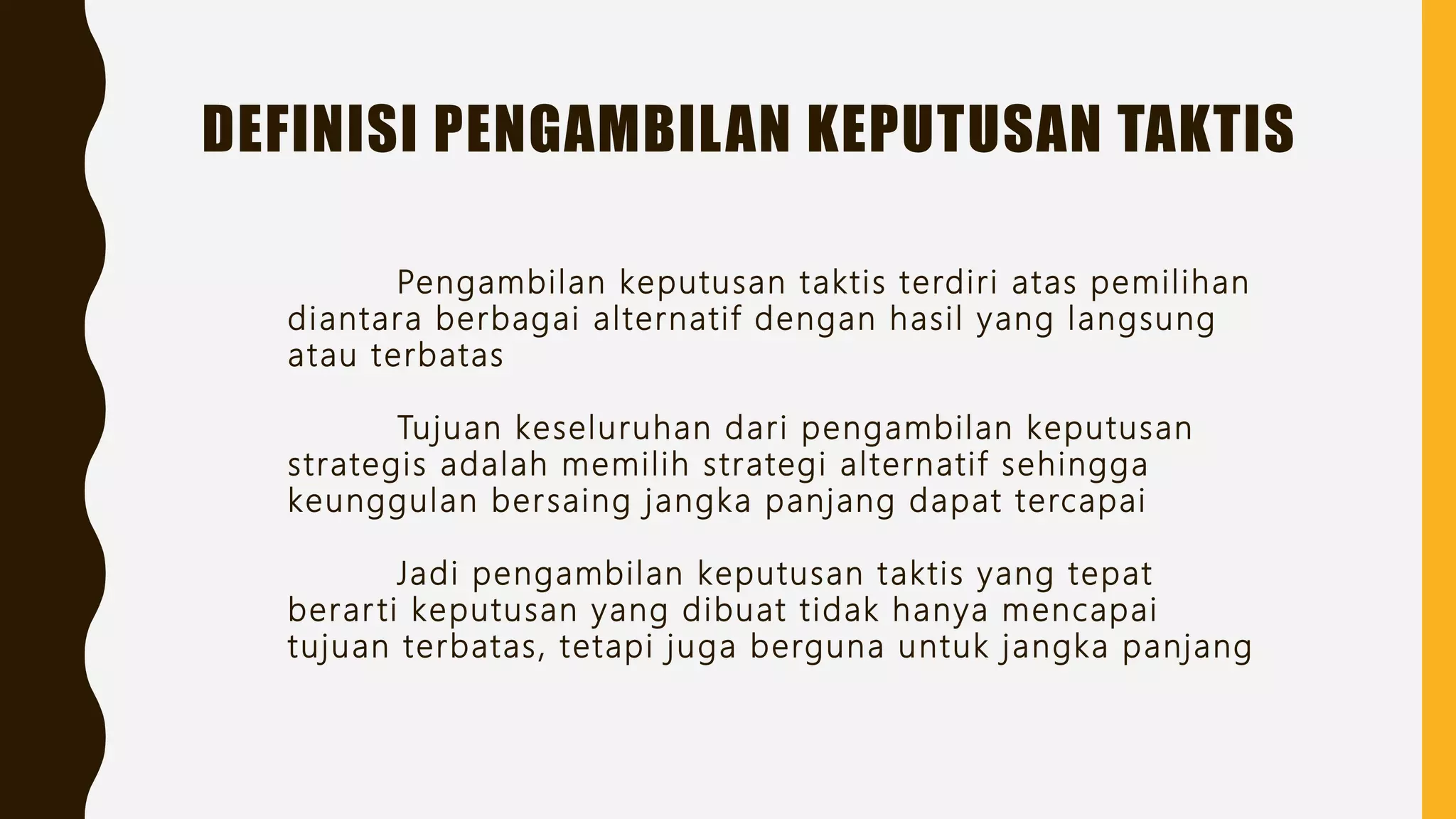 Pengambilan Keputusan Taktis | PPTX