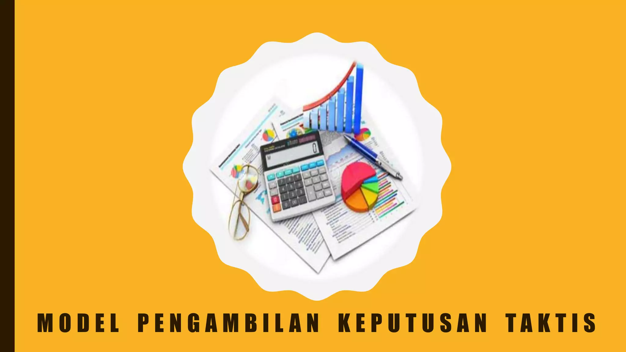 Pengambilan Keputusan Taktis | PPTX