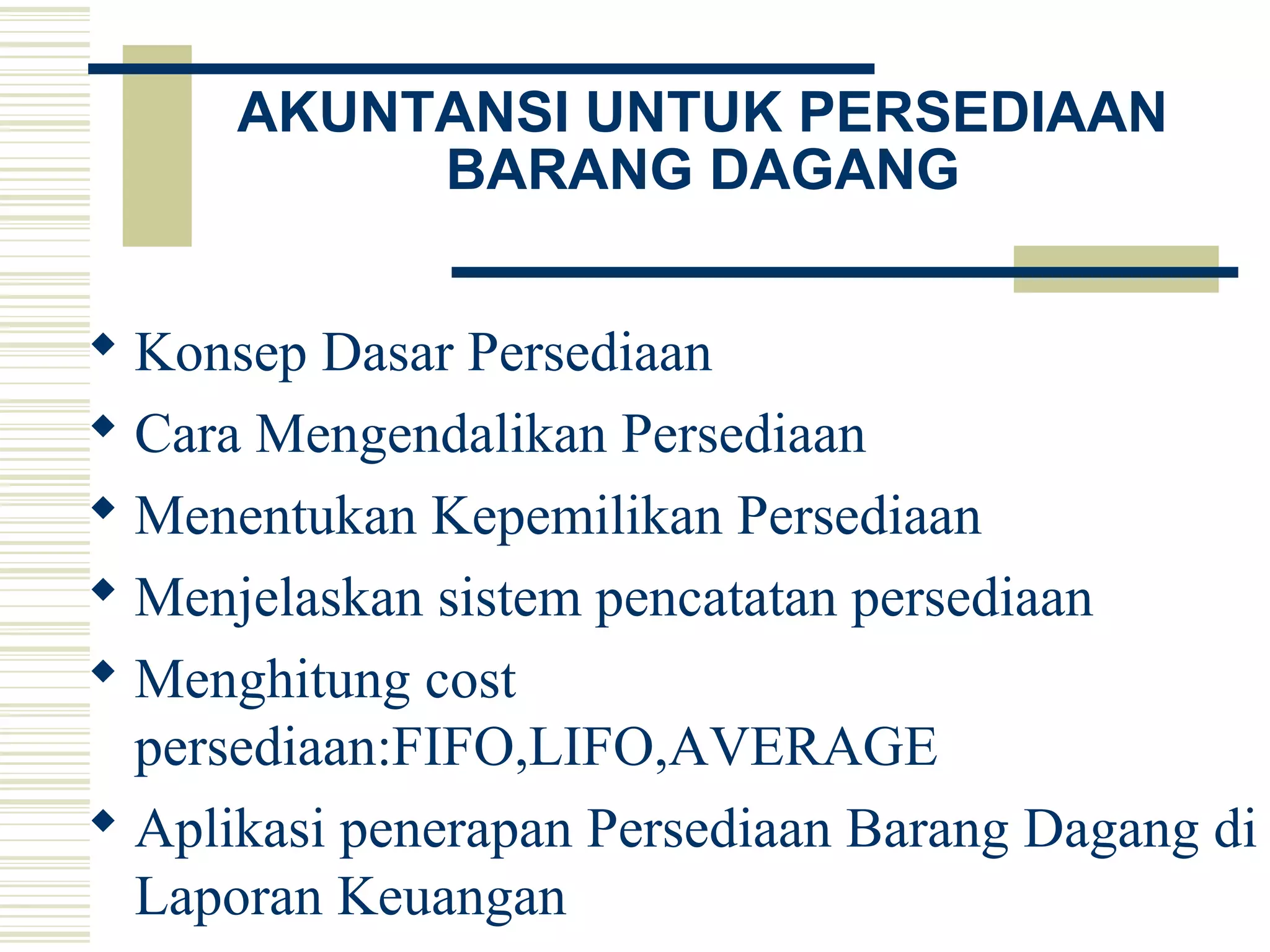 Kelompok 5 ppt persediaan barang dagang | PPT