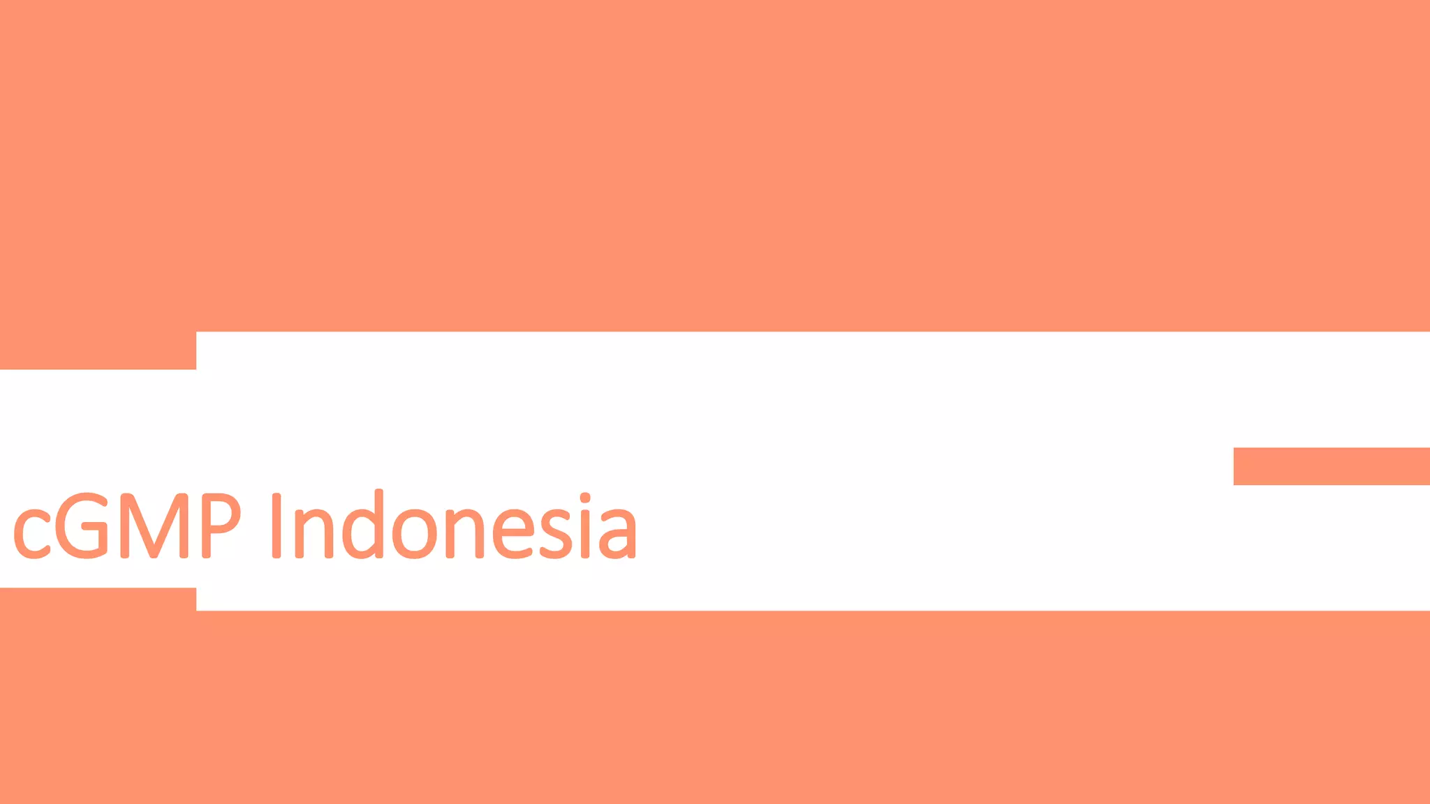 Regulasi di farmasi industri (cGMP) | PPTX