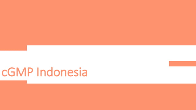 Regulasi di farmasi industri (cGMP) | PPTX