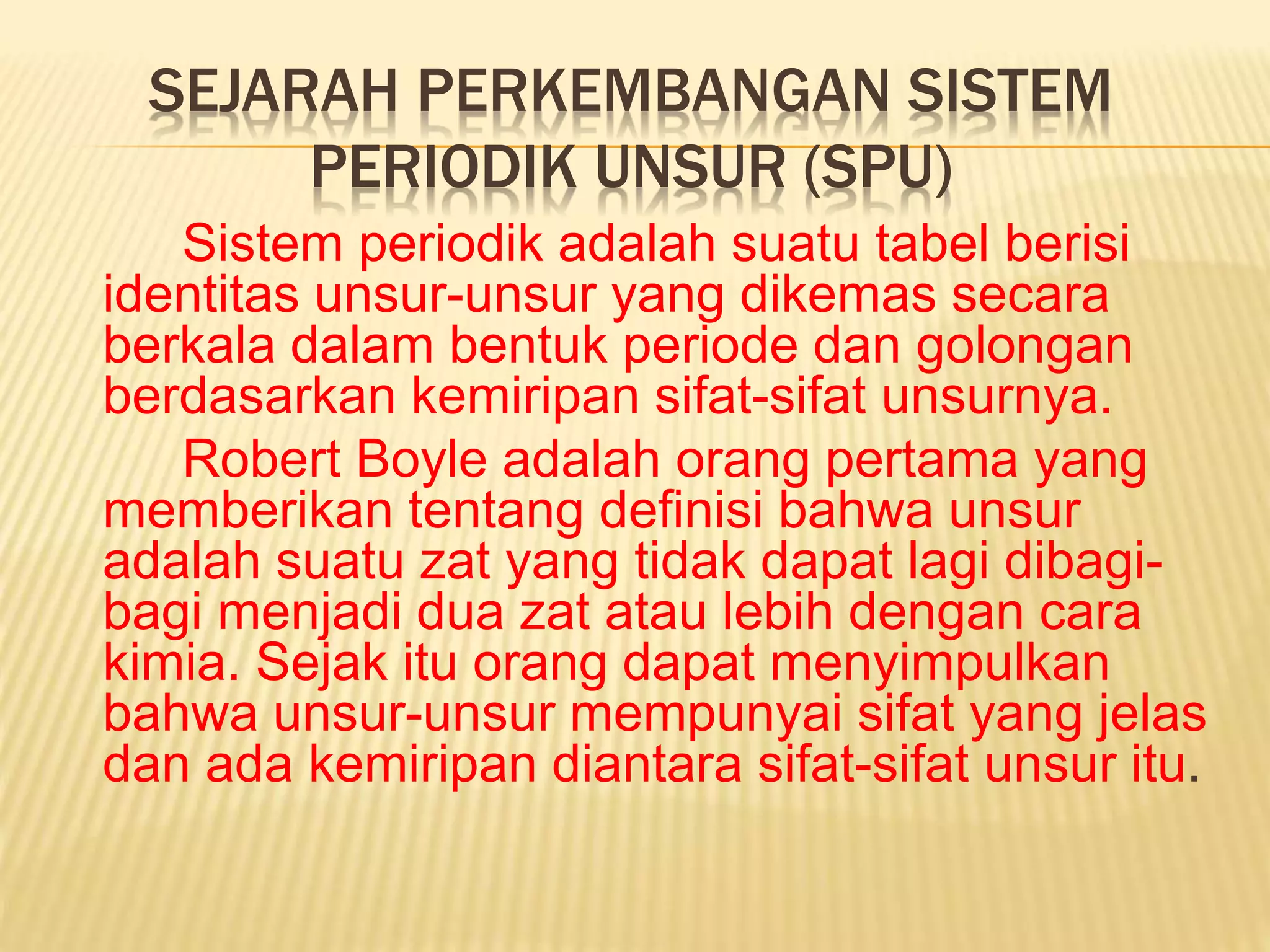 Kelompok 5 sejarah perkembangan sistem periodik unsur (spu) | PPTX