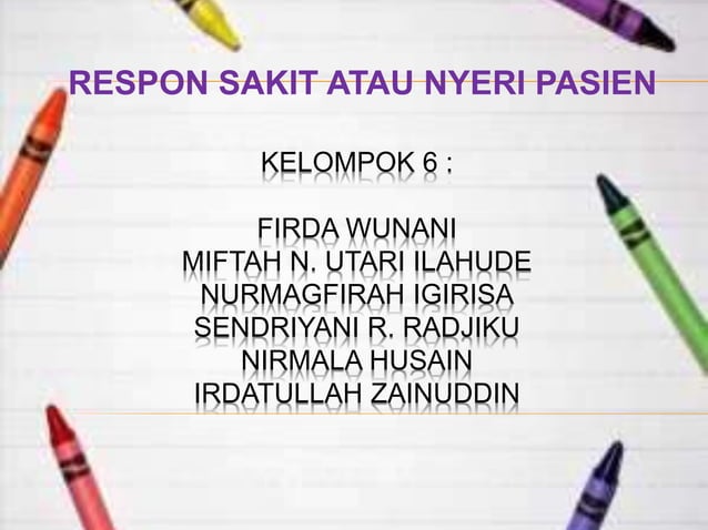 KELOMPOK 6 - Respon Sakit atau Nyeri Pasien.pptx