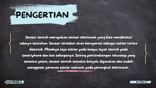Kelompok 6 - Sensor Sentuh Pengertian, Cara Kerja | PDF