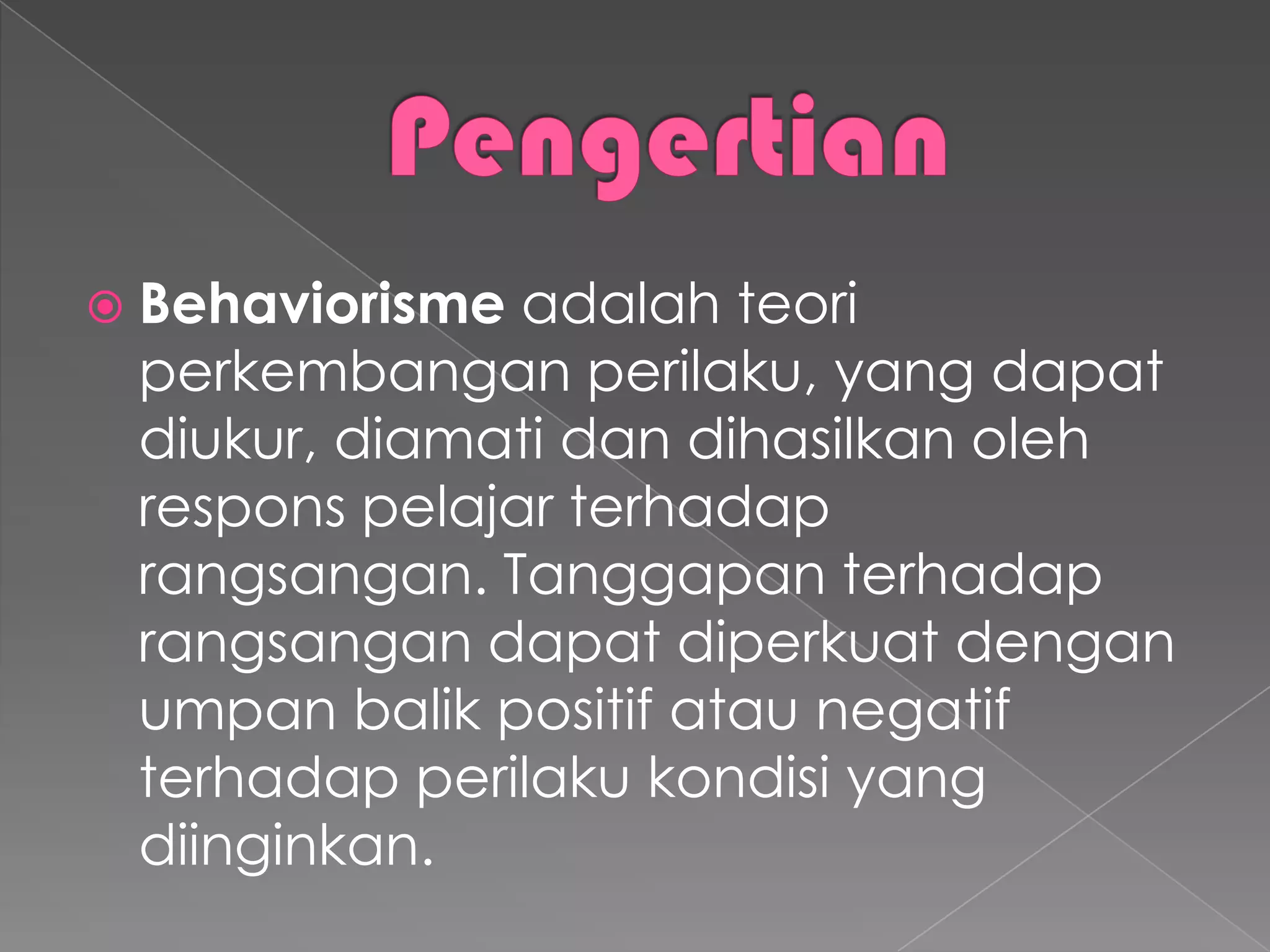 Teori Behaviorisme (Psikologi Perkembangan) | PPTX