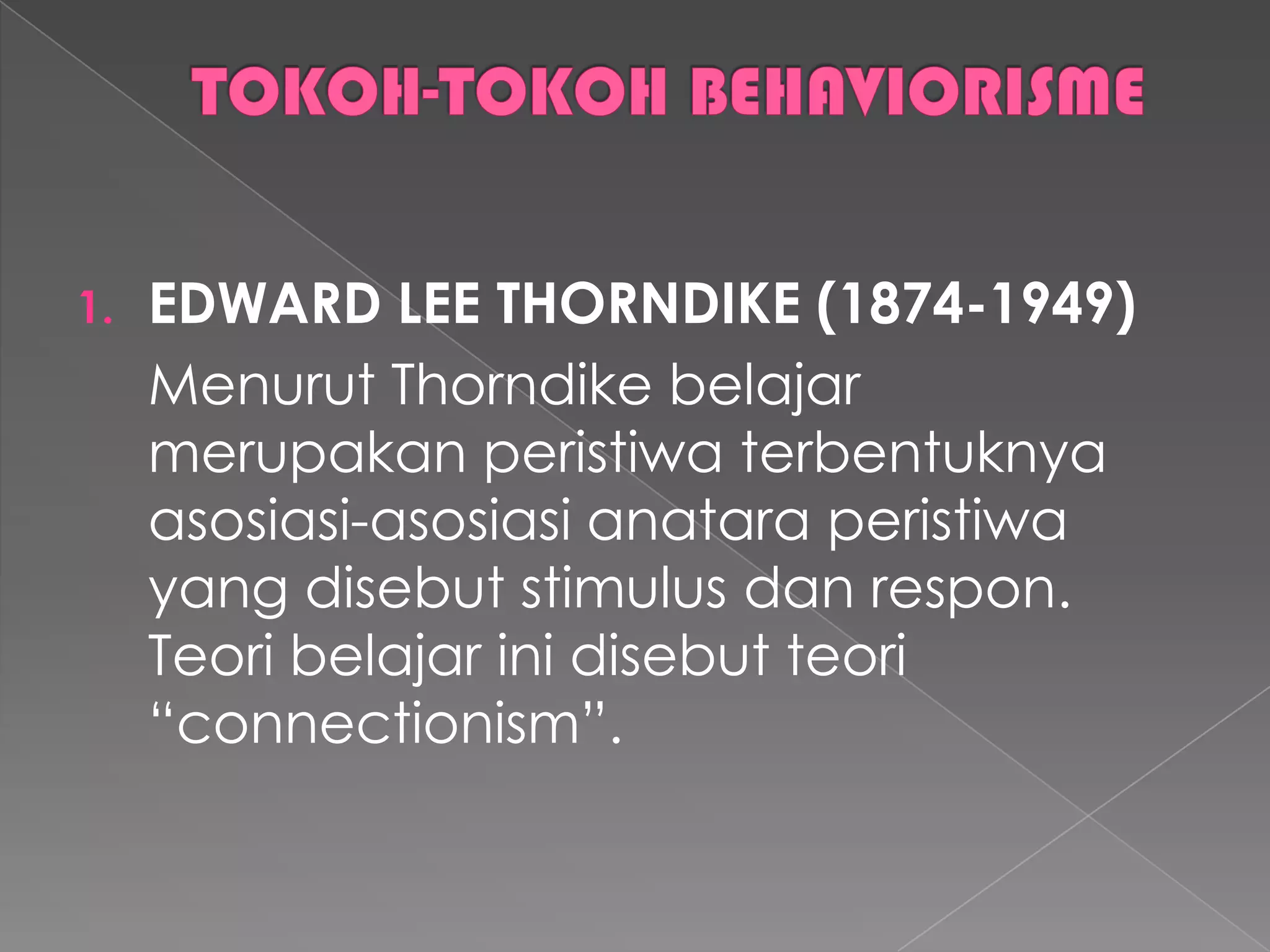 Teori Behaviorisme (Psikologi Perkembangan) | PPTX