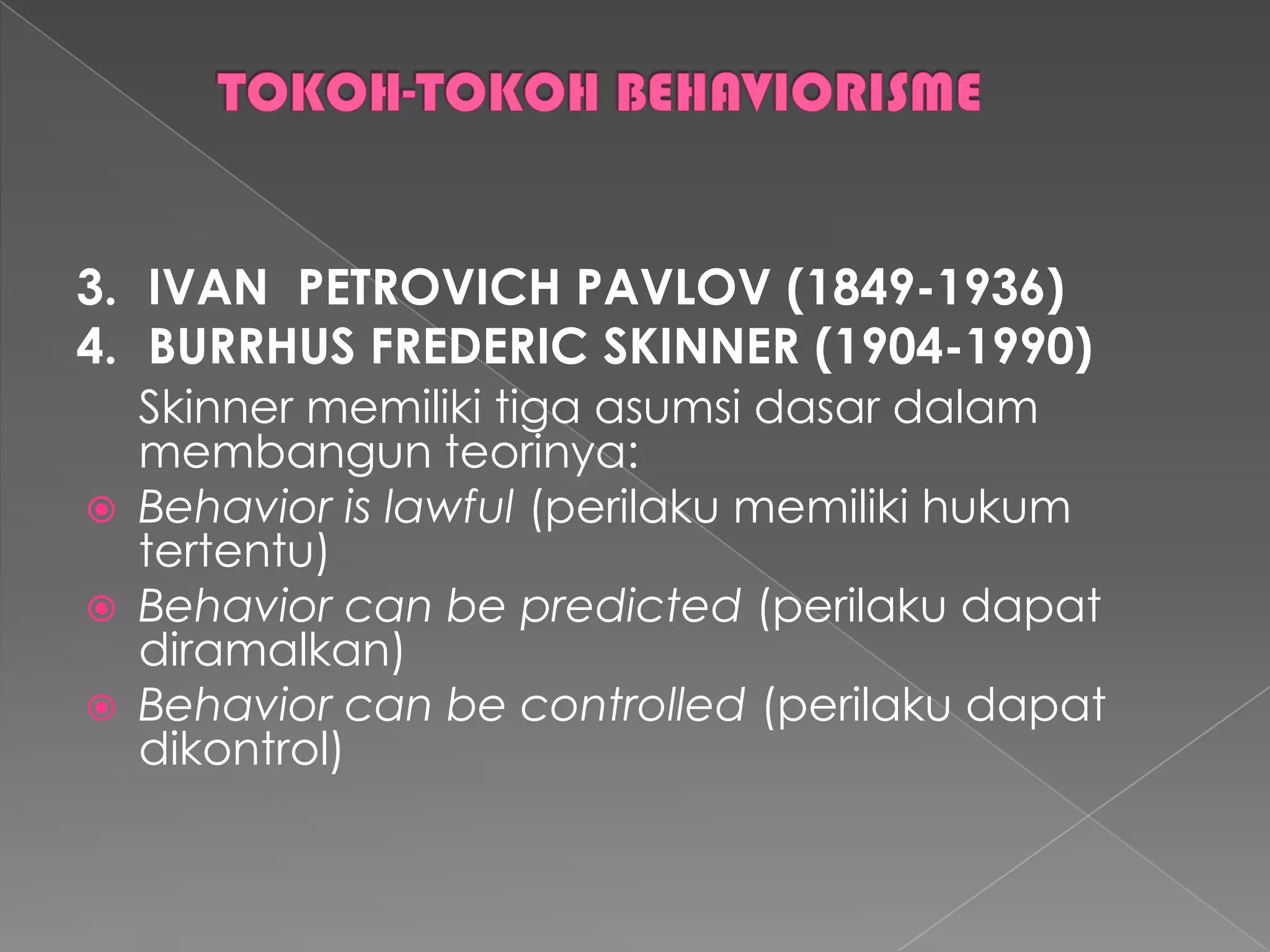 Teori Behaviorisme (Psikologi Perkembangan) | PPT