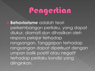 Teori Behaviorisme (Psikologi Perkembangan) | PPT
