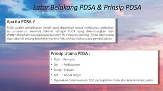 PDSA stands for Plan-Do-Study-Act. It is a simple cycle used to improve processes or solve ...