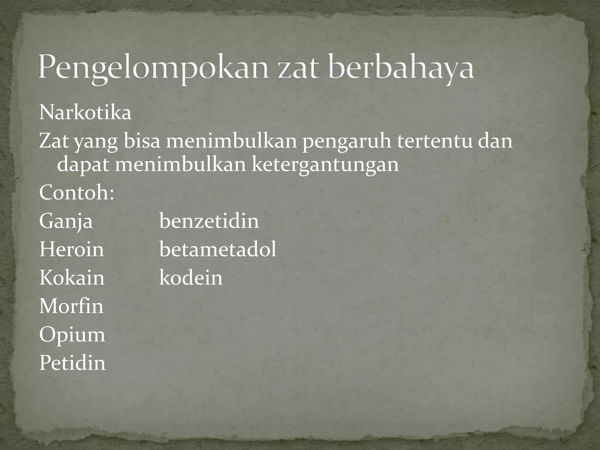 NAPZA (Narkotika, Alkohol, Psikotropika, dan Zat Adiktif | PPTX